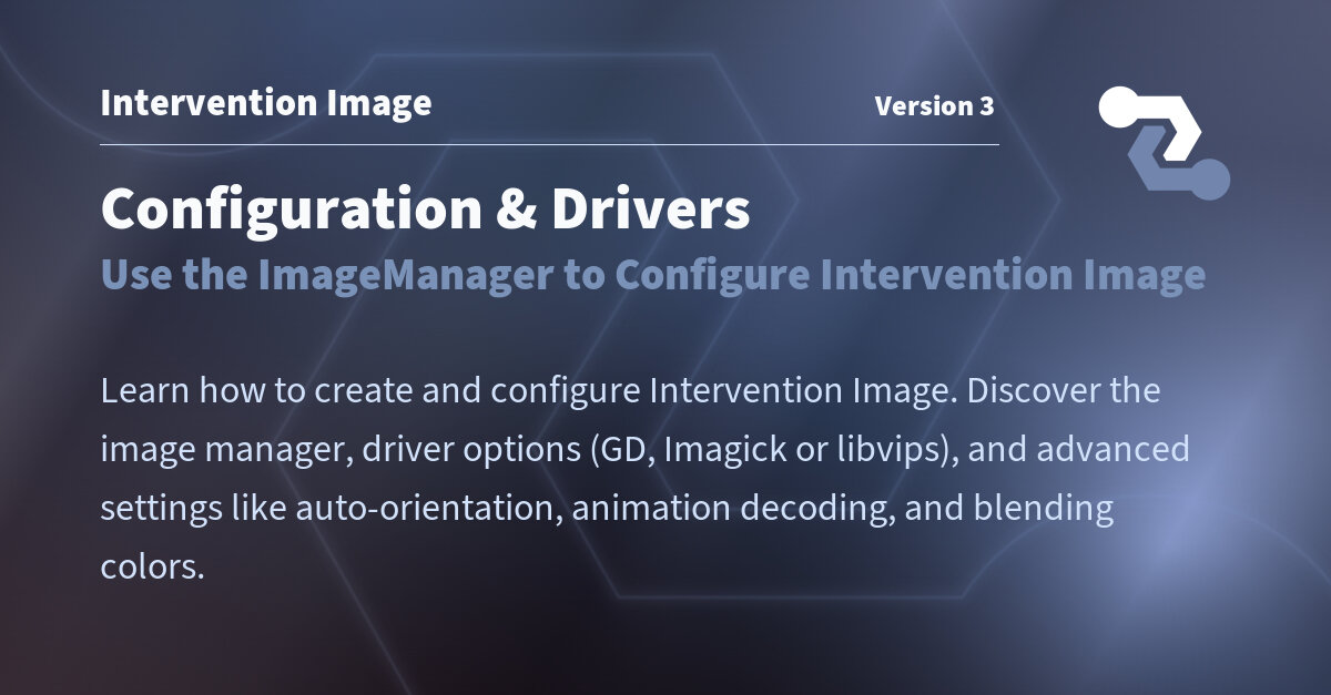 Configuration & Drivers | Intervention Image v3 | intervention.io